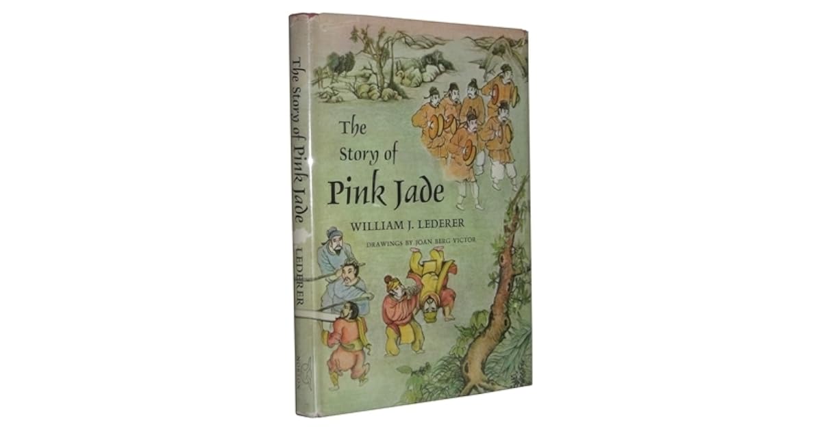 The Story of Pink Jade by William J. Lederer