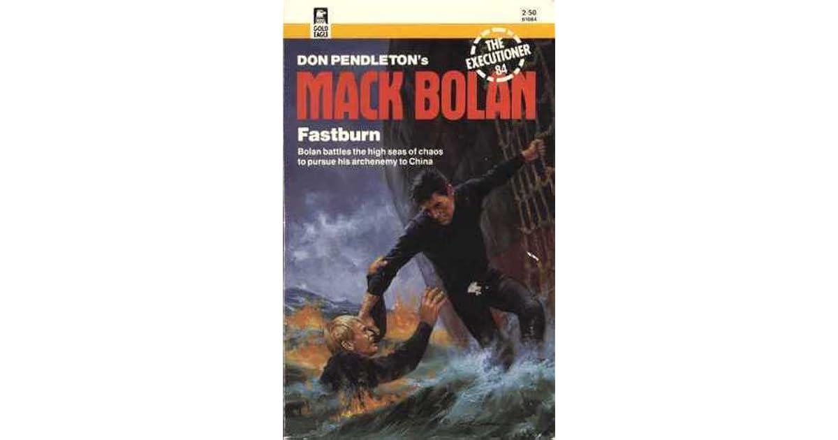 Fastburn (Mack Bolan The Executioner #84) by James Lord