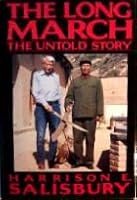 The Long March: The Untold Story by Harrison E. Salisbury