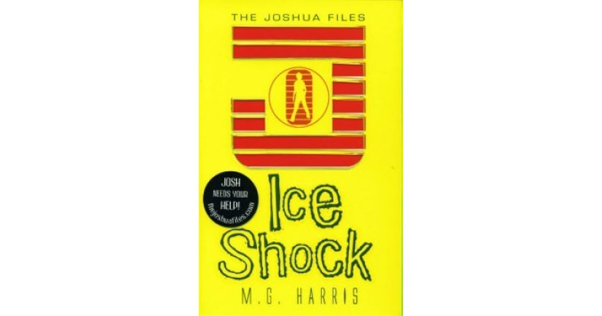 Ice Shock (The Joshua Files, #2) by M.G. Harris