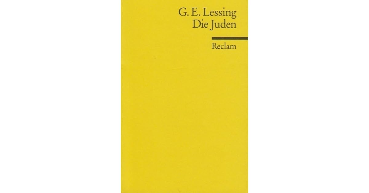 Die Juden by Gotthold Ephraim Lessing