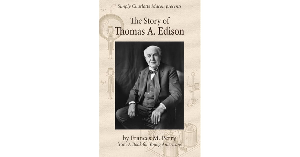 The Story of Thomas Edison by Frances Melville Perry