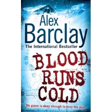 Blood Runs Cold (Ren Bryce, #1) by Alex Barclay — Reviews, Discussion ...