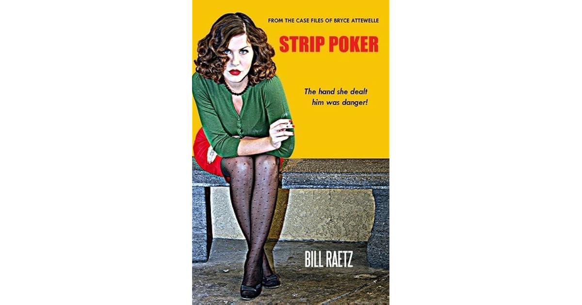 Strip Poker by Bill Raetz