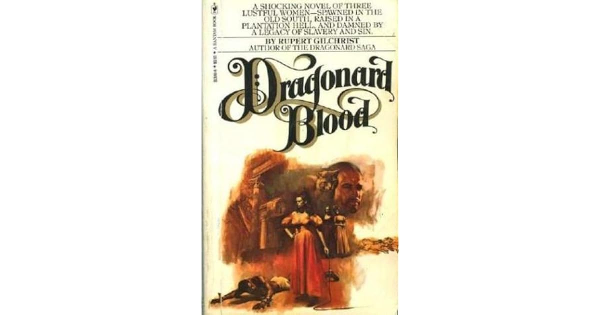 Dragonard Blood (Dragonard, #3) by Rupert Gilchrist