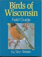 Birds of Wisconsin Field Guide by Stan Tekiela