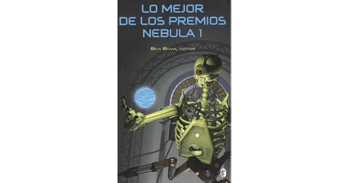 Lo mejor de los premios Nebula 1 by Ben Bova