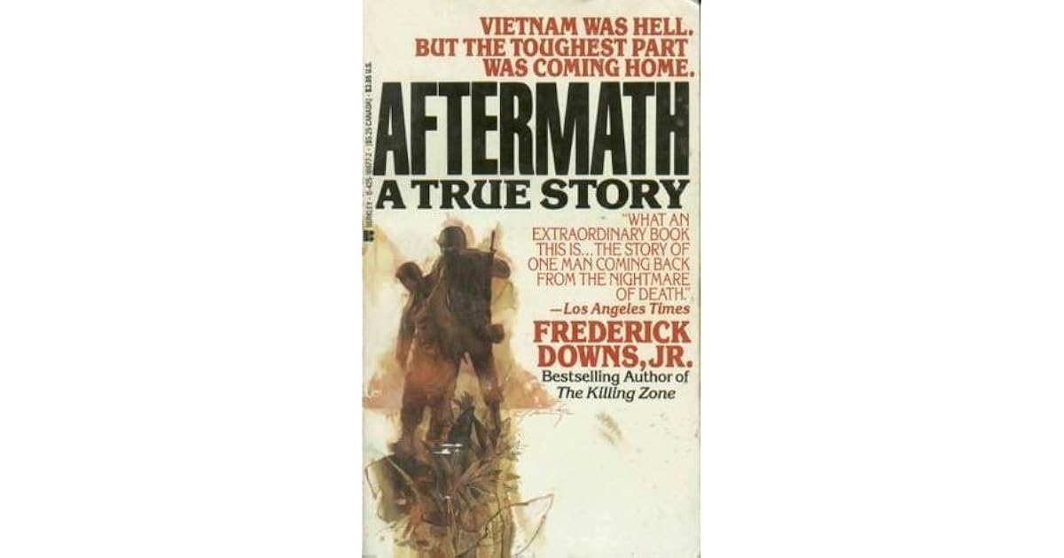 Aftermath: A True Story by Frederick Downs
