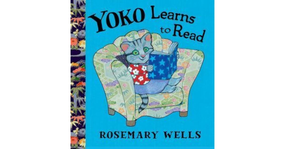 Yoko Learns to Read by Rosemary Wells