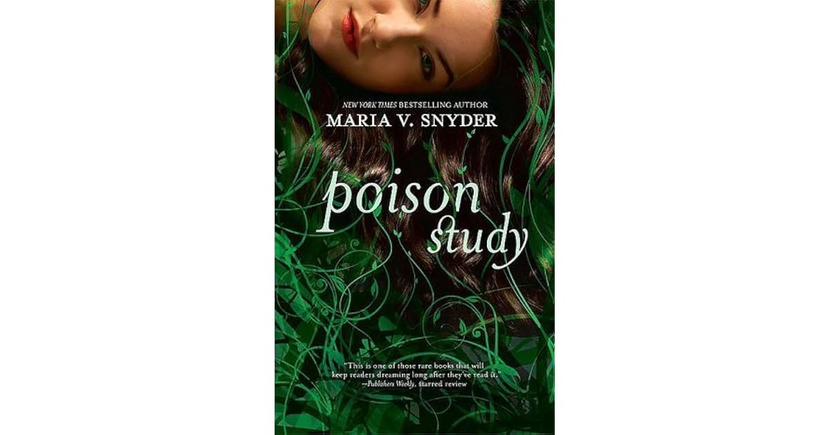 Poison Study (The Study Series, #1) by Maria V. Snyder
