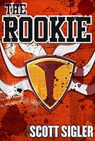 The Rookie (Galactic Football League #1) by Scott Sigler