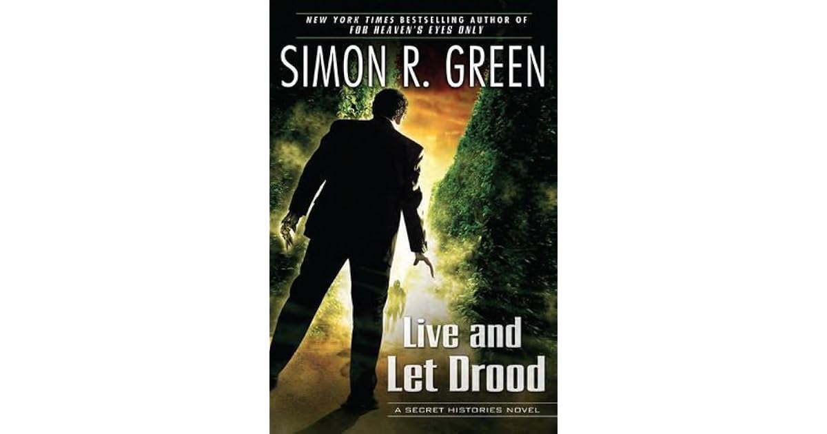 Live and Let Drood (Secret Histories, #6) by Simon R. Green