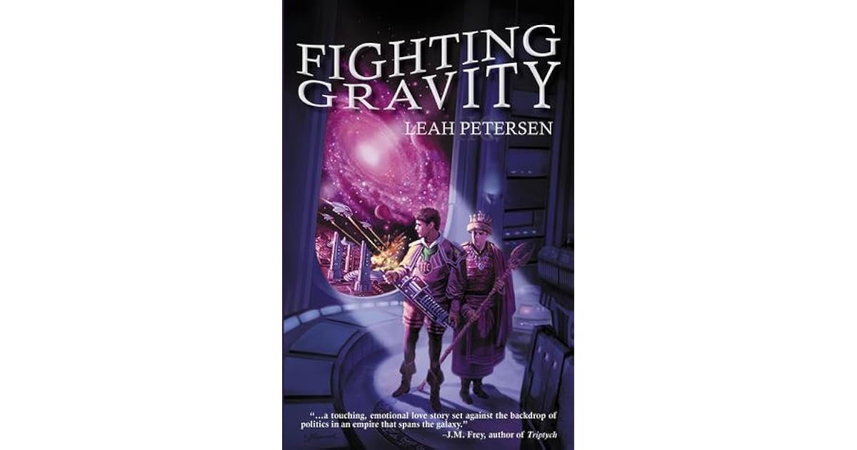 Fighting Gravity (Physics of Falling, #1) by Leah Petersen