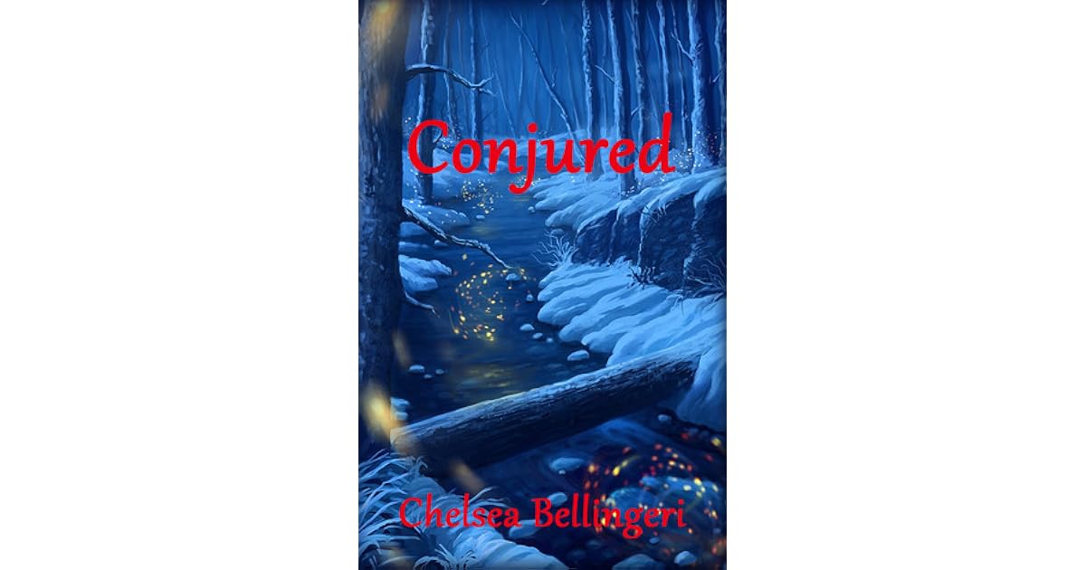 Conjured (New England Witch Chronicles, #2) by Chelsea Luna