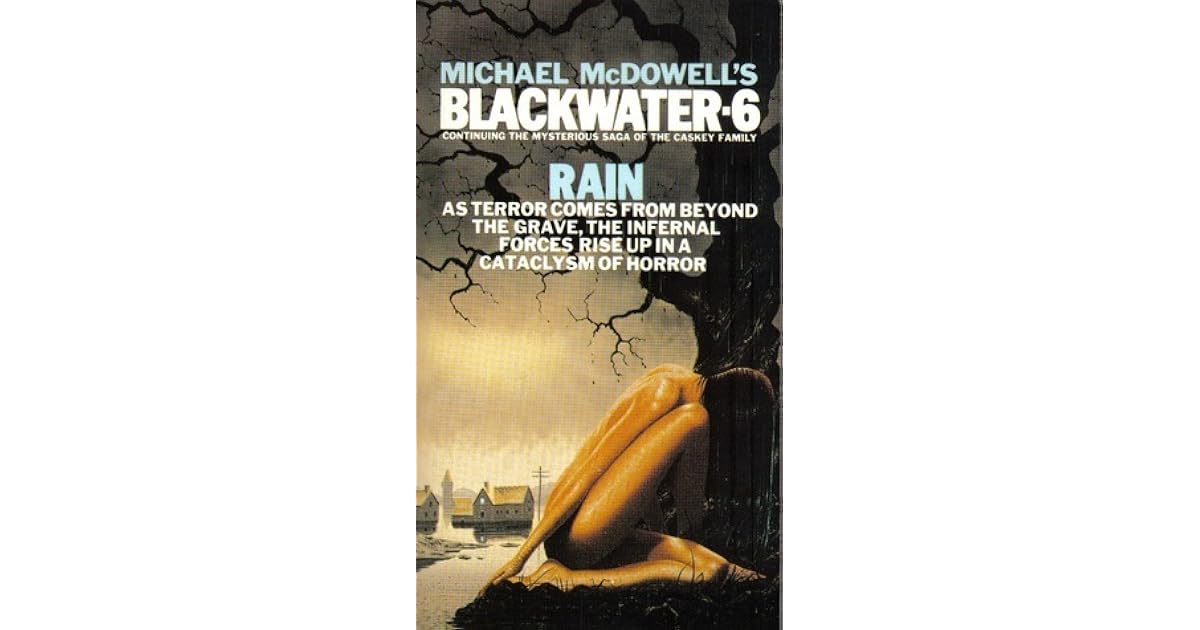 Blackwater 6: The Rain by Michael McDowell