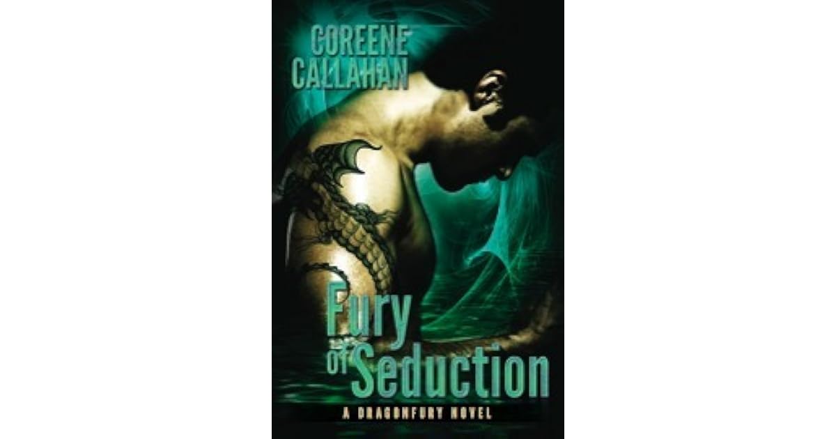 Fury of Seduction (Dragonfury, #3) by Coreene Callahan