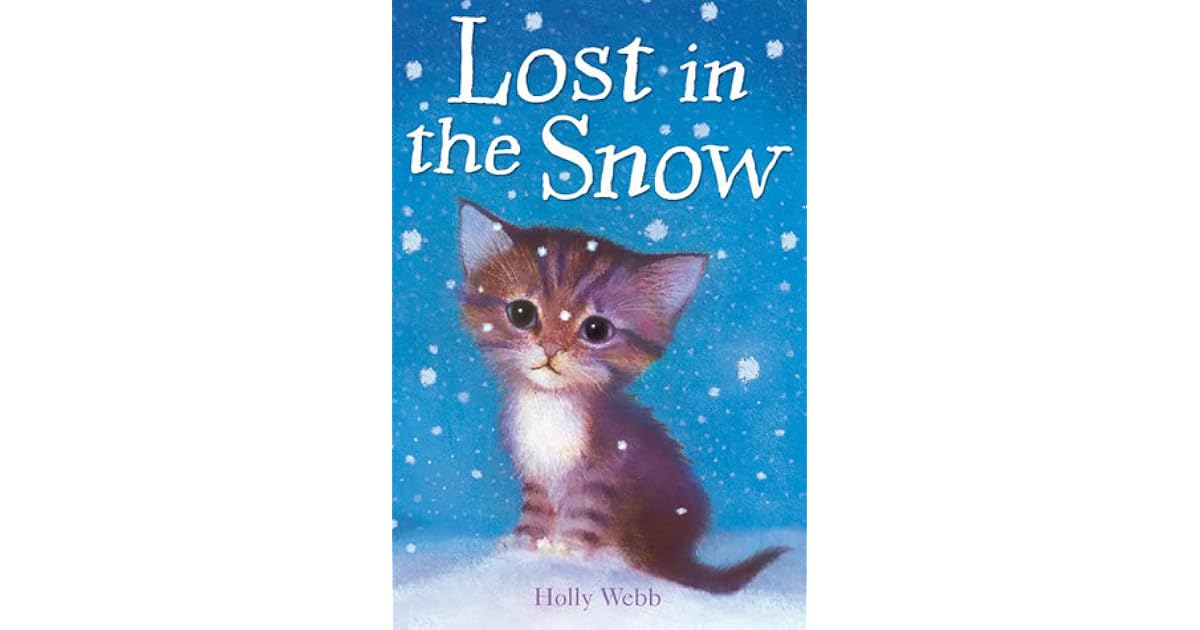 Lost in the Snow by Holly Webb