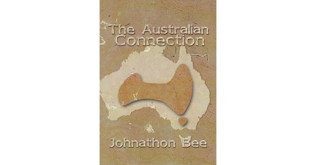 The Australian Connection by Johnathan Bee