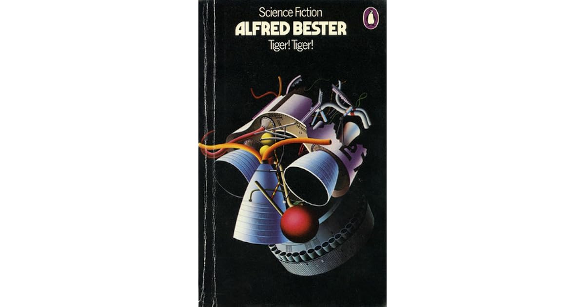 Tiger! Tiger! by Alfred Bester