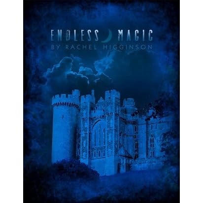 Endless Magic (Star-Crossed, #4) by Rachel Higginson — Reviews ...