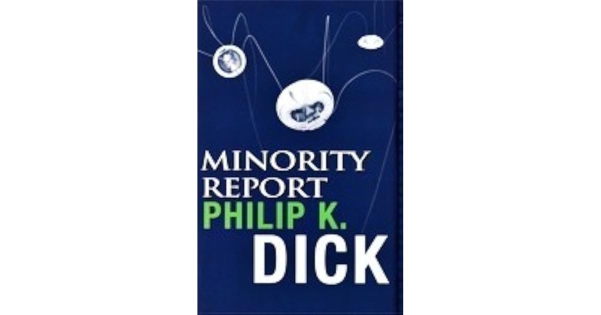 Minority Report by Philip K. Dick