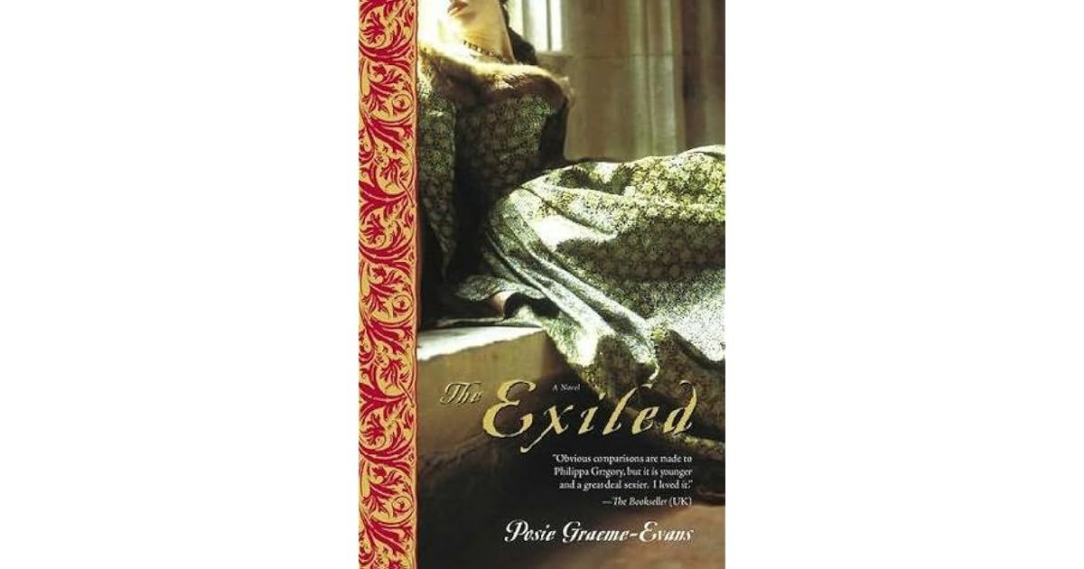 The Exiled (War of the Roses, #2) by Posie Graeme-Evans