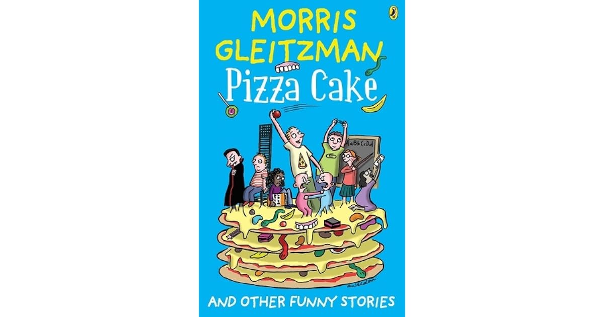 Pizza cake: and other funny stories by Morris Gleitzman