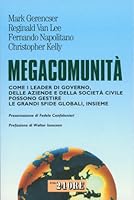 Megacommunities: How Leaders of Government, Business and Non-Profits ...
