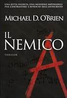 Father Elijah: An Apocalypse by Michael D. O'Brien