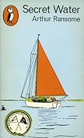 Secret Water by Arthur Ransome