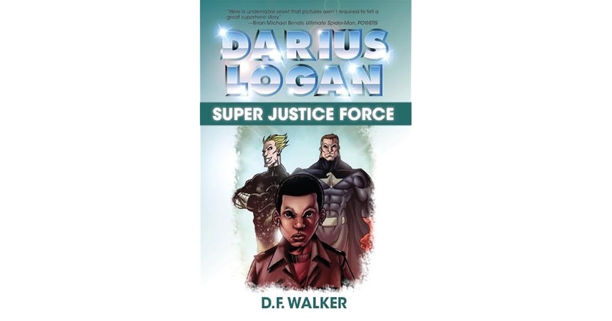 Super Justice Force by David F. Walker