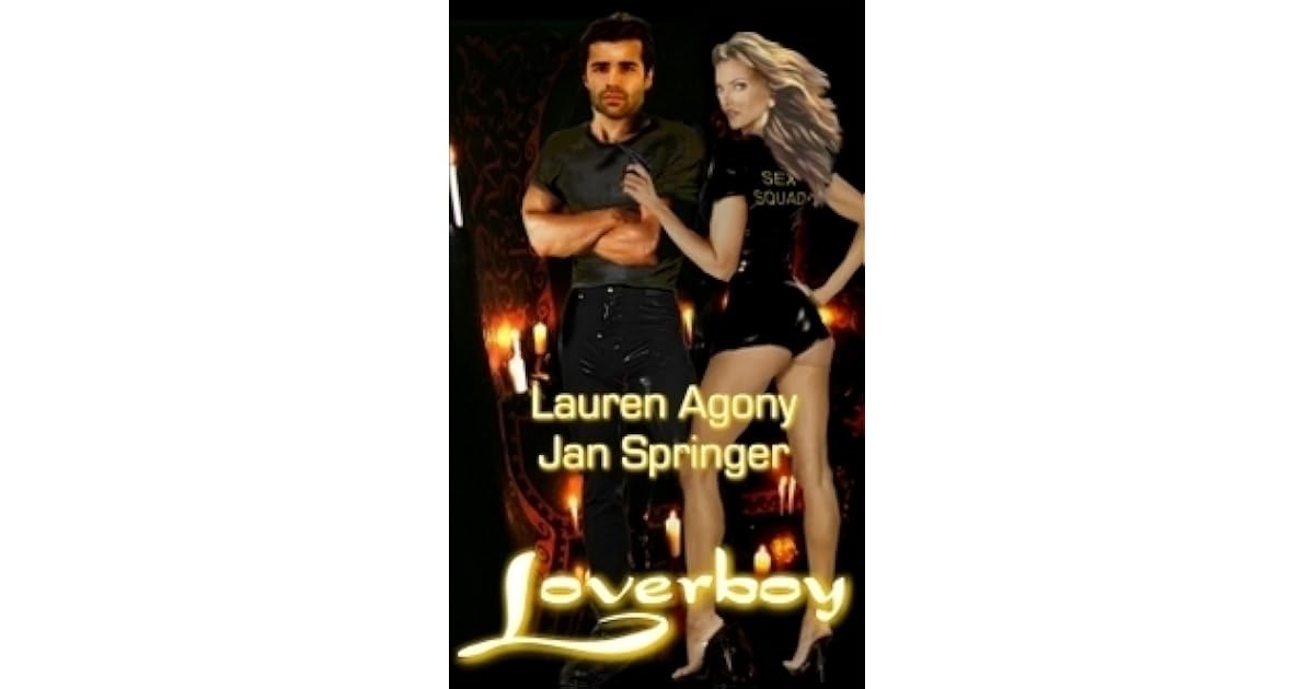 Loverboy by Lauren Agony & Jan Springer