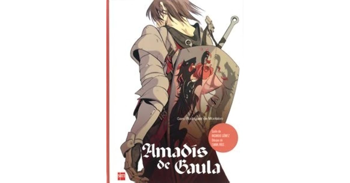 Amadís De Gaula by Ricardo Gómez