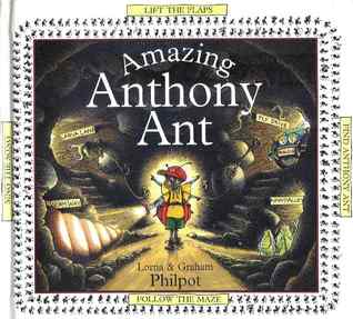 Amazing Anthony Ant by Lorna Philpot