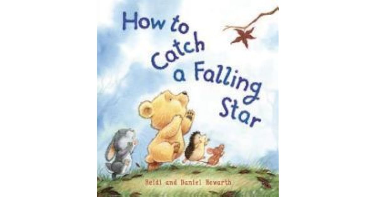 How to Catch a Falling Star by Heidi Howarth