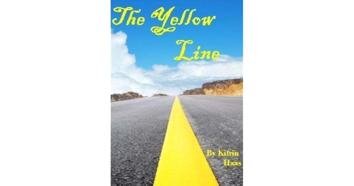 The Yellow Line by Kitrin Haas