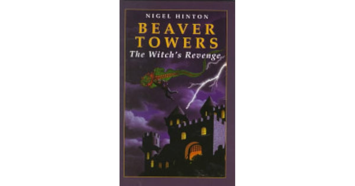 The Witch's Revenge (Beaver Towers, #2) by Nigel Hinton