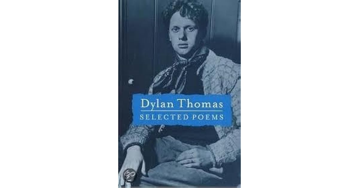 Selected Poems by Dylan Thomas