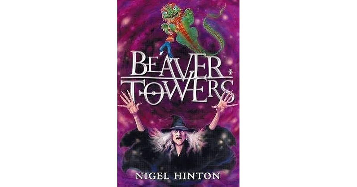 Beaver Towers (Beaver Towers, #1) by Nigel Hinton