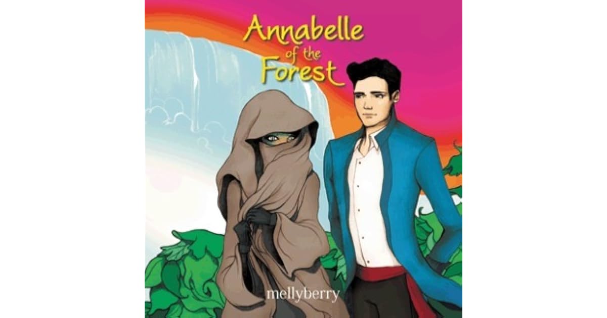 Annabelle of The Forest by E. Mellyberry