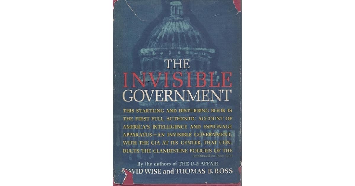 The Invisible Government by David Wise