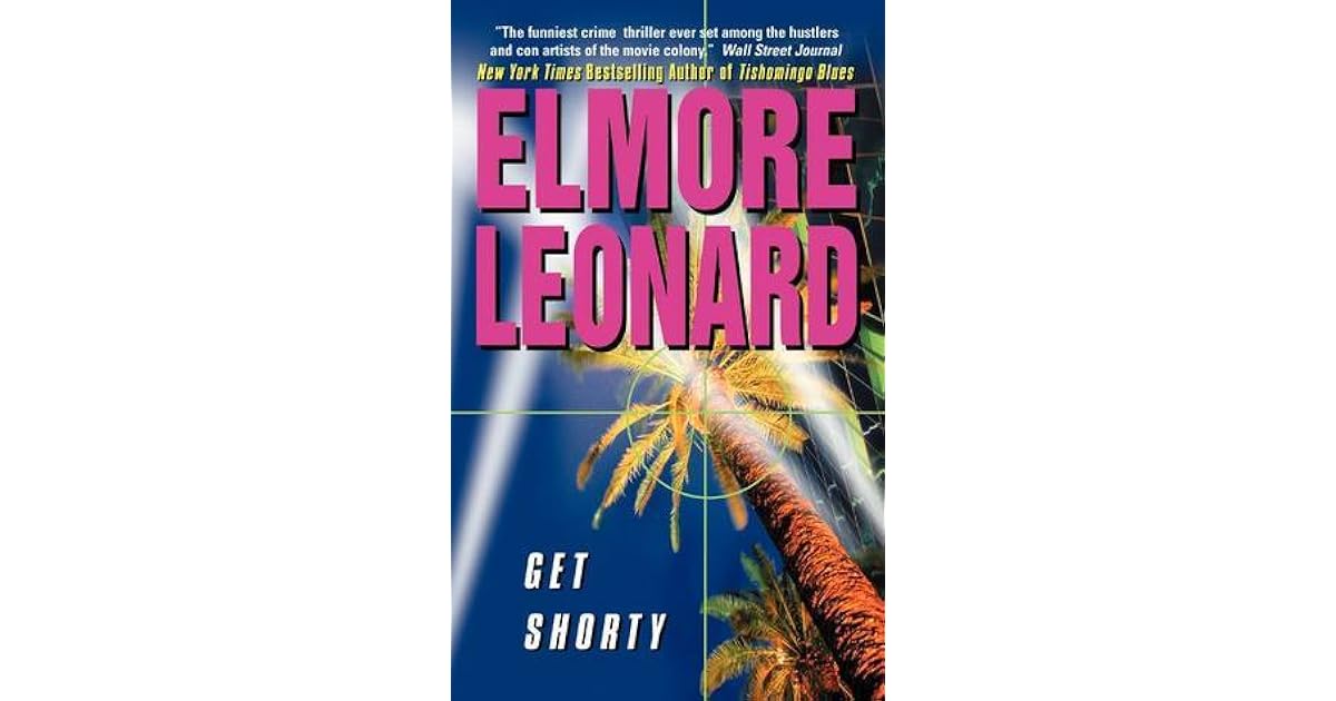 Get Shorty (Chili Palmer, #1) by Elmore Leonard