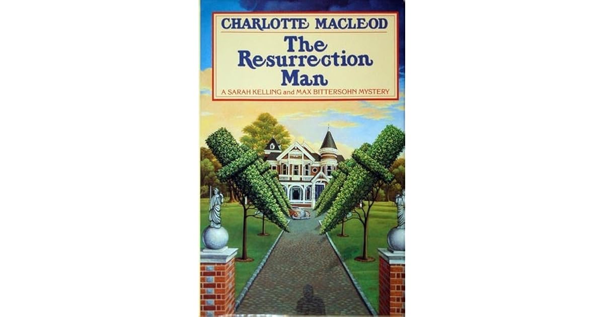 The Resurrection Man by Charlotte MacLeod