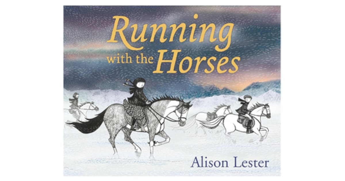 Running with the Horses by Alison Lester