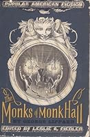 The Quaker City: The Monks of Monk Hall by George Lippard