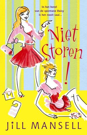 Niet storen! by Jill Mansell