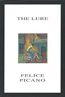 The Lure by Felice Picano