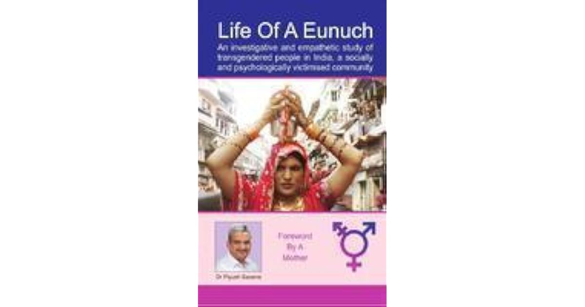 Life of a Eunuch by Piyush Saxena