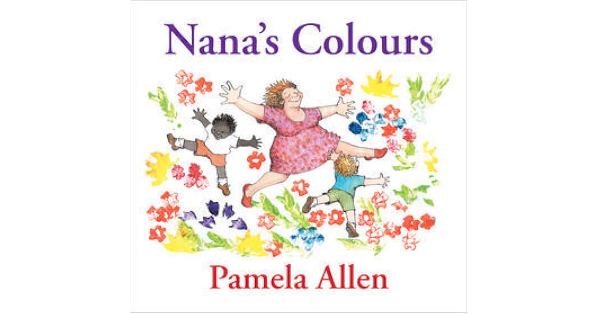 Nana's Colours by Pamela Allen