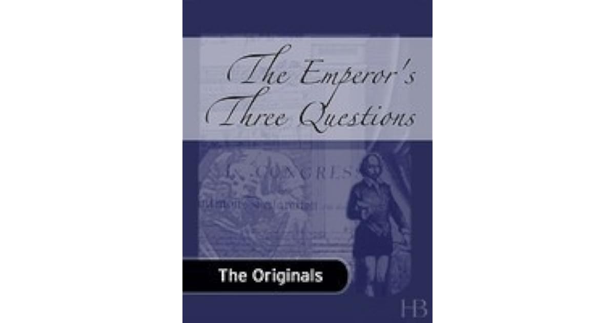 The Emperor's Three Questions by Leo Tolstoy